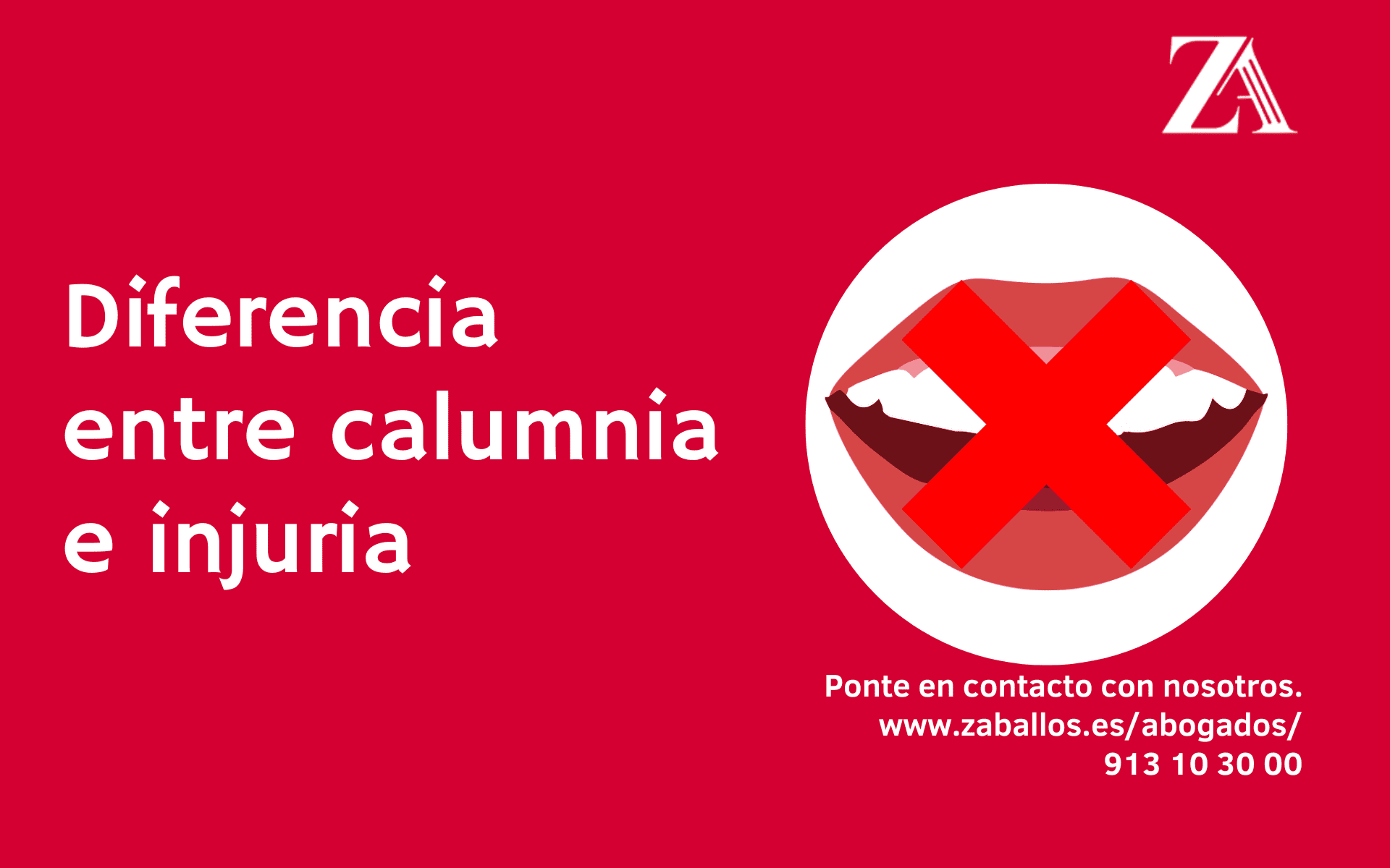 Diferencia calumnia e injuria. Despacho de abogados en Madrid Diferencia calumnia e injuria. Despacho de abogados en Madrid